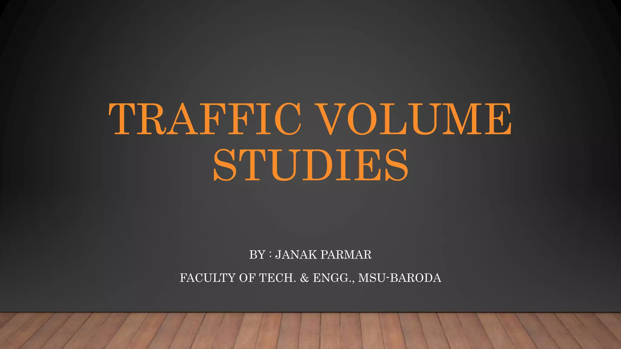 Traffic volume studies | PPTX