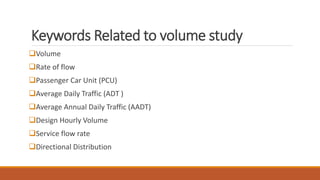 Traffic volume studies | PPTX
