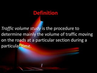 Traffic volume study | PPTX