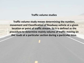 Traffic volume study-opresentation by ahmed ferdous - 1004137-buet | PPT