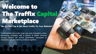 Traffix Capital Presentation | PPT