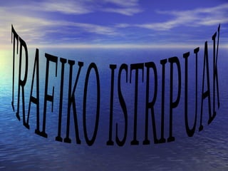 Trafiko istripuak | PPT