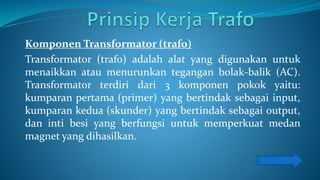 TRANSFORMATOR DALAM RANGKAIAN ELEKTRONIKA.ppt
