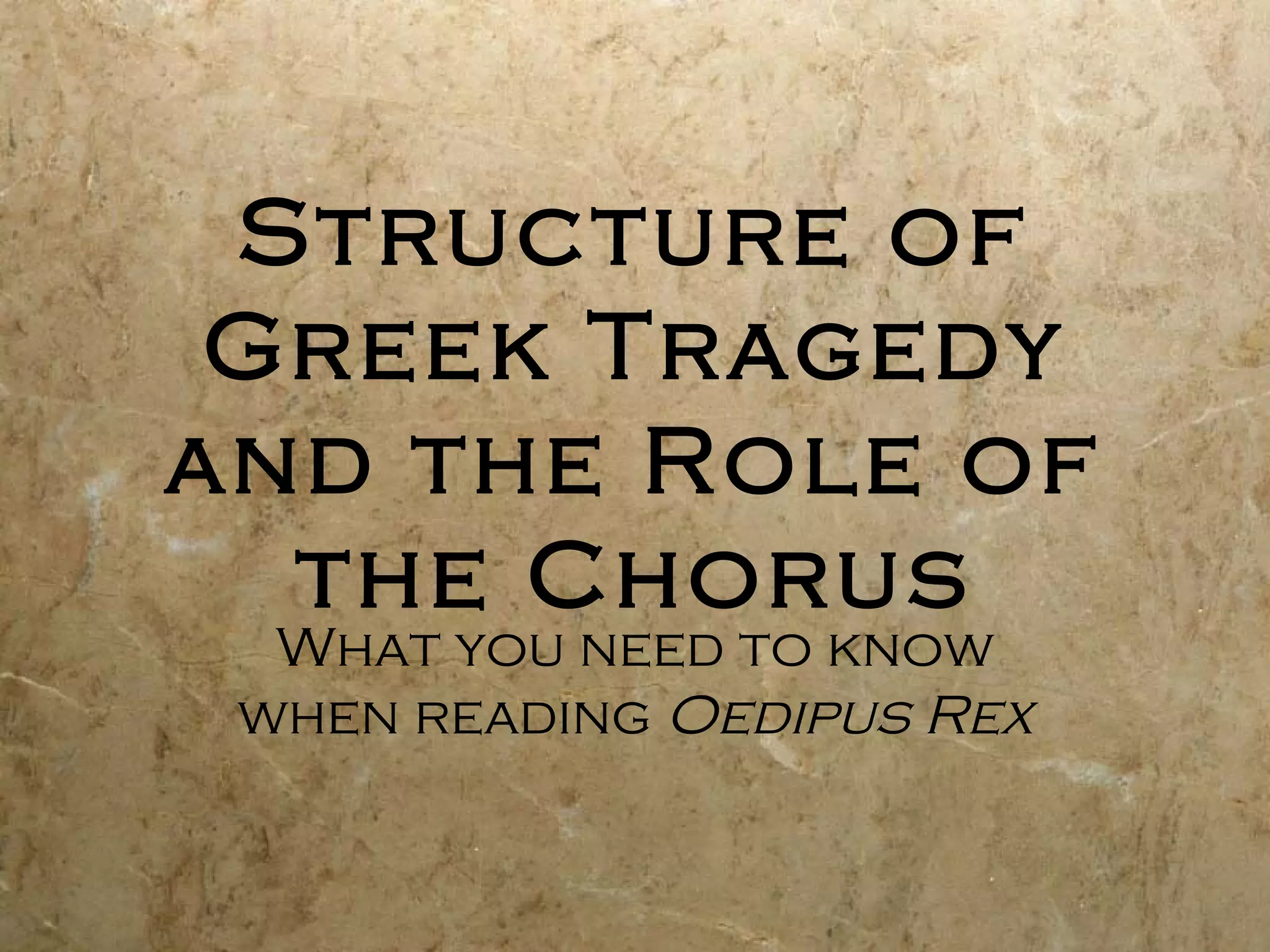 Greek Tragedy & Chorus | PPT | Musicals | Genres