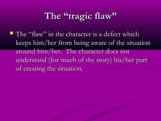 Tragedy and tragic_hero2 | PPT
