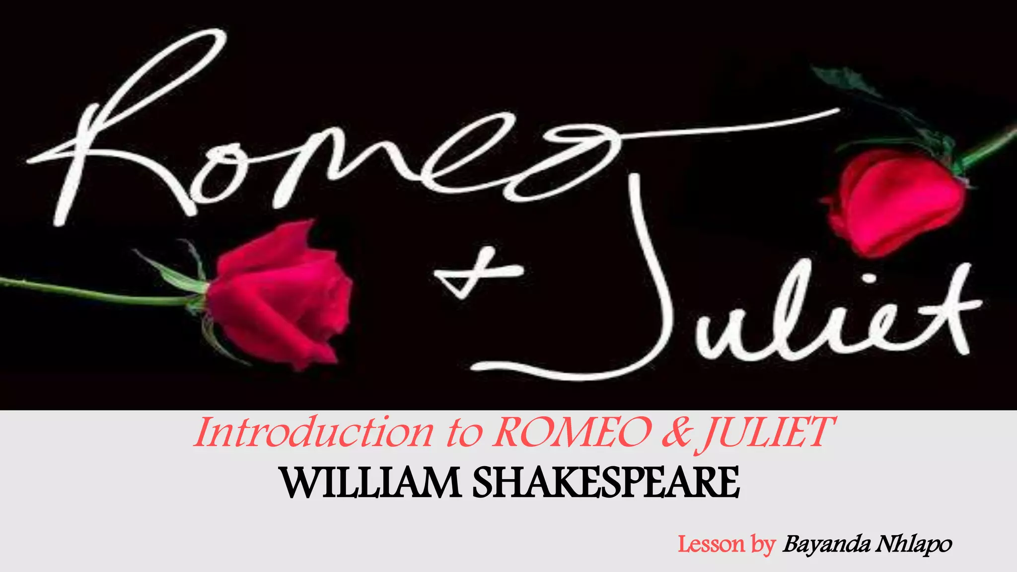 Introduction to Romeo and Juliet - Analysis | PPTX | Theater | Fine Art