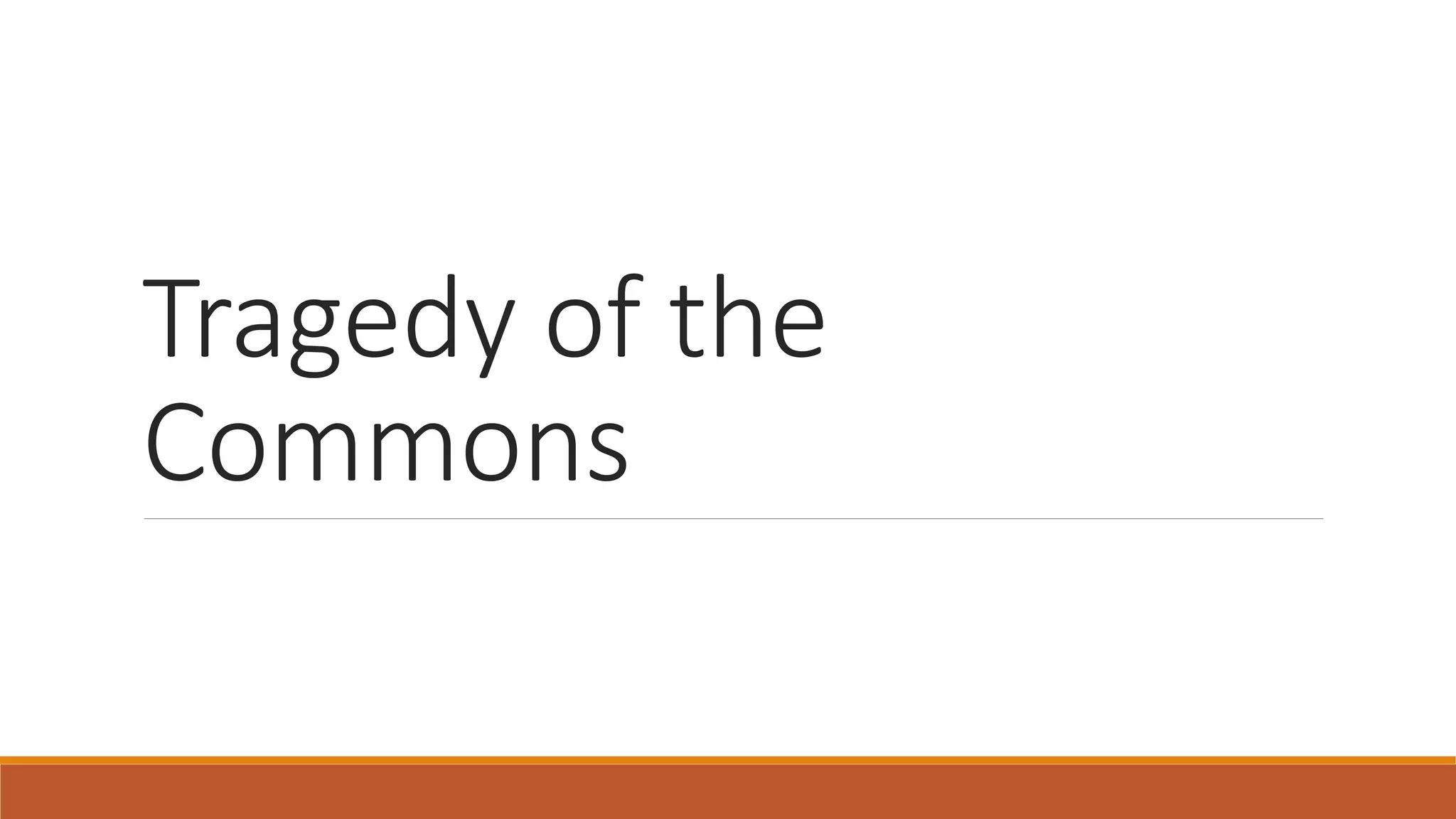 Tragedy of the Commons.pptx | Science