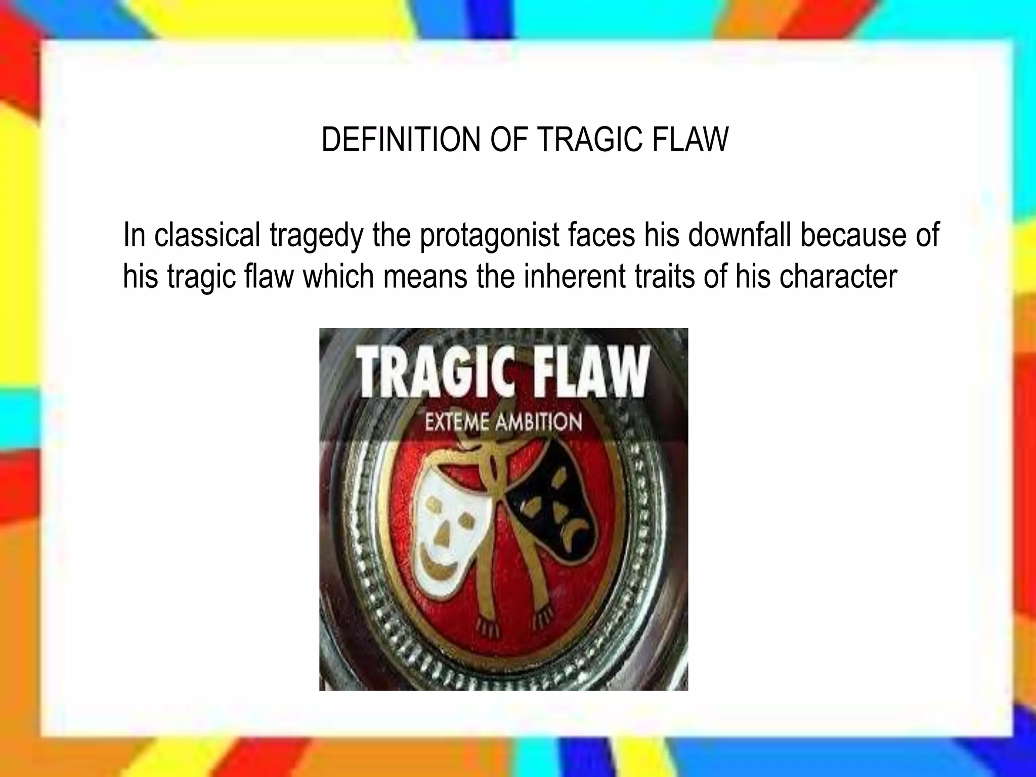 Tragic flaw in macbeth: HAMARTIA | PPTX