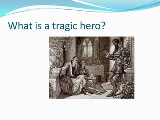 Tragic hero presentation | PPT