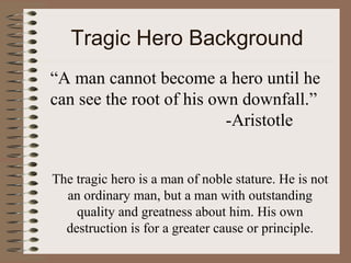 Tragic hero traits | PPT | Death, Injury, or Military Conflict ...