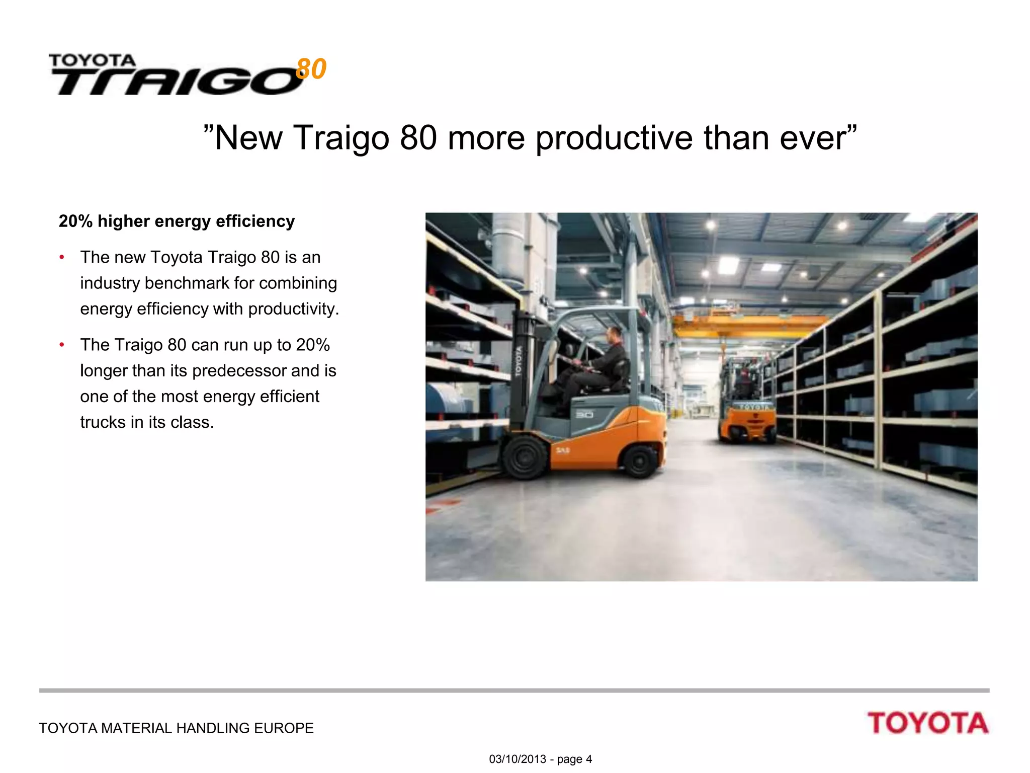 TMHE’s Toyota Traigo 80 Lifts Material Handling to New Levels | PPTX