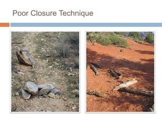 Trail Closure Method - ver2 | PPTX | Landscaping | Home & Garden