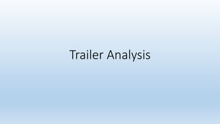 Trailer analysis | PPT