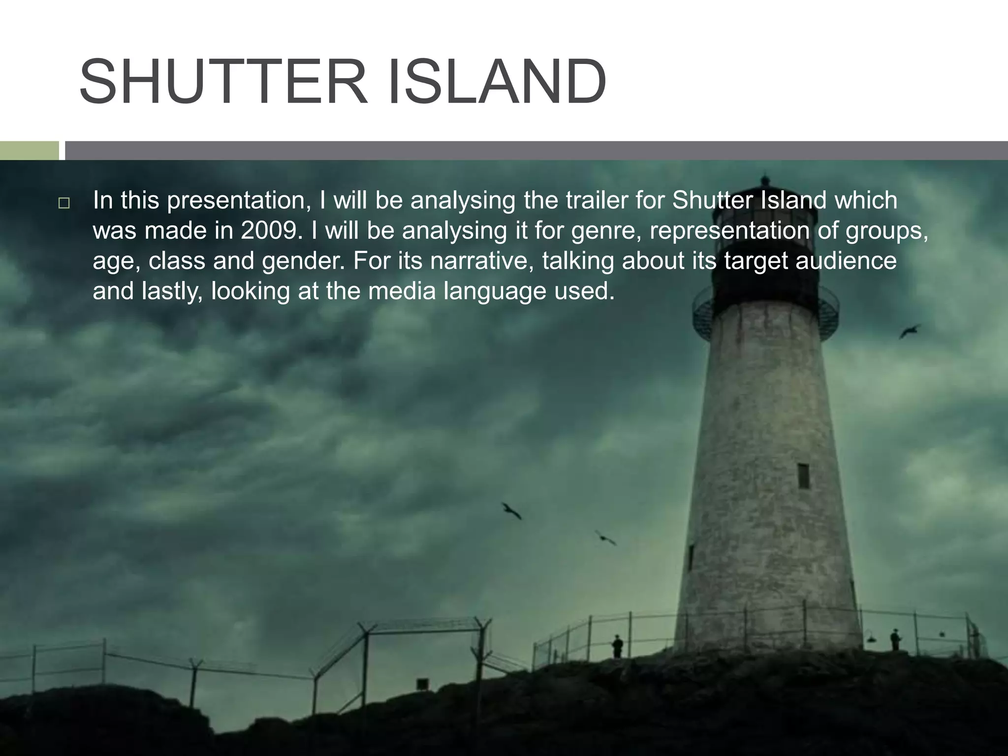 Trailer analysis shutter island | PPTX | Movies | Entertainment