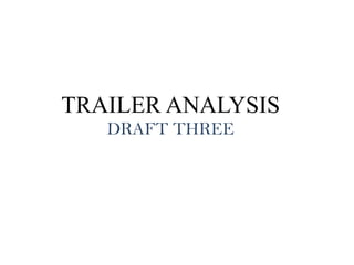Trailer Three Analysis | PPT