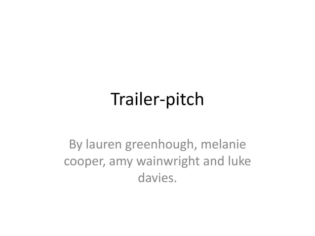 Trailer pitch | PPT