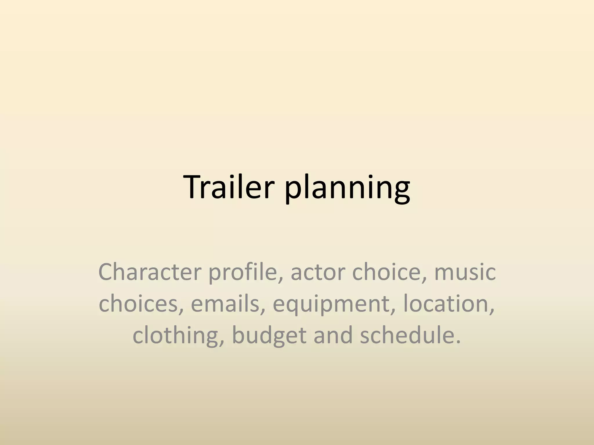 Trailer planning | PPT