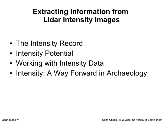 The Role of Lidar Intensity Data in Interpreting Archaeological ...