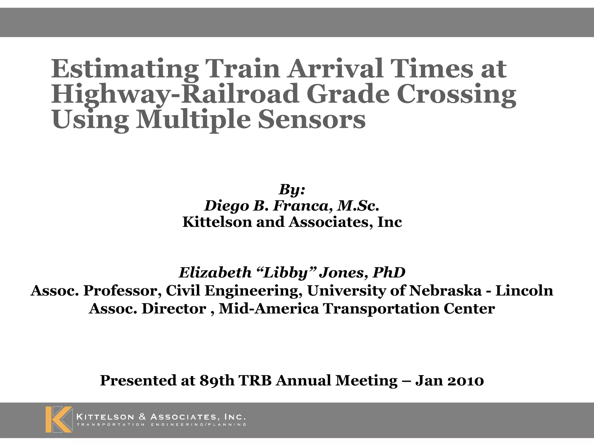 Train Arrival Times At Highway Railroad Grade Crossing | PPT