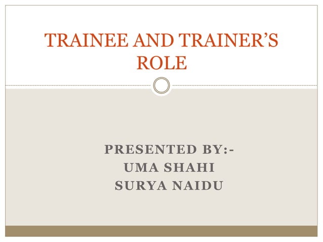 Trainee and trainer's role | PPTX