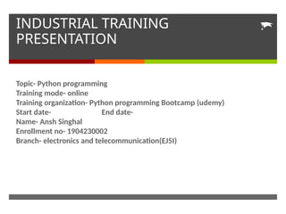 Industrial Training Ppt On Python Programming Language Pptx