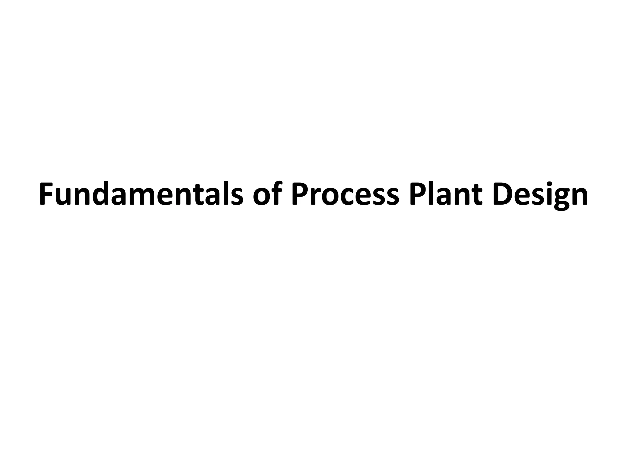 Process Plant design fundementals | PPTX