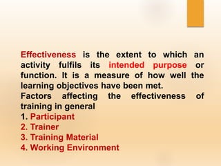 Training and Factors affecting effectiveness of training | PPTX