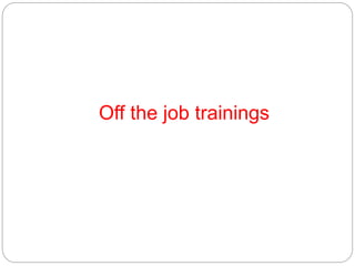 Training-on the job and off the job.pptx