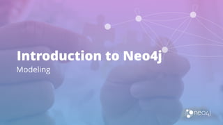Neo4j Training Modeling | PPT