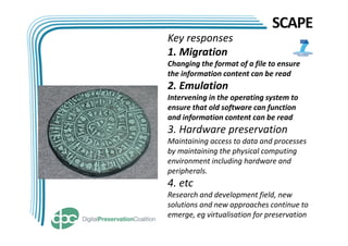 Digital Preservation - The Saga Continues - SCAPE Training event, Guimarães 2012 | PPT
