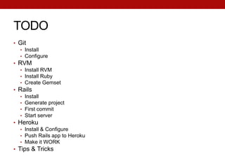 GIT, RVM, FIRST HEROKU APP | PPT