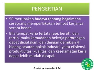 Training 5 R - Created by Jamaludin S.Pd