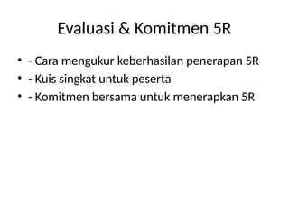 Training 5R 5S Pabrik Kelapa Sawit (PKS)pptx | PPTX