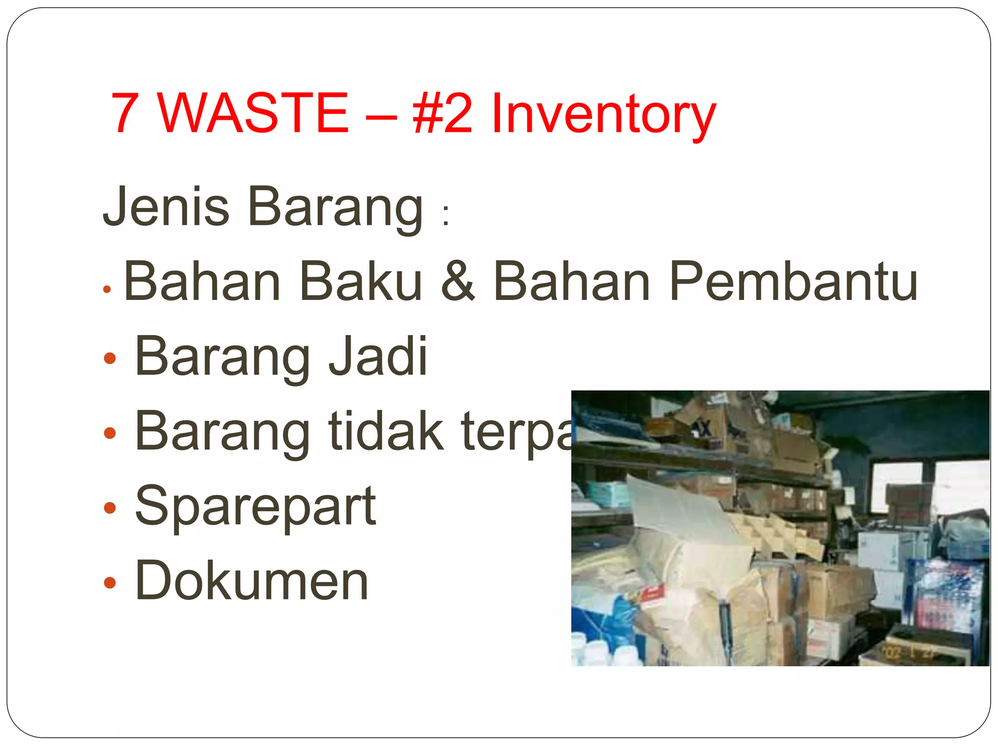 Training 7 waste (7 pemborosan) | PPTX