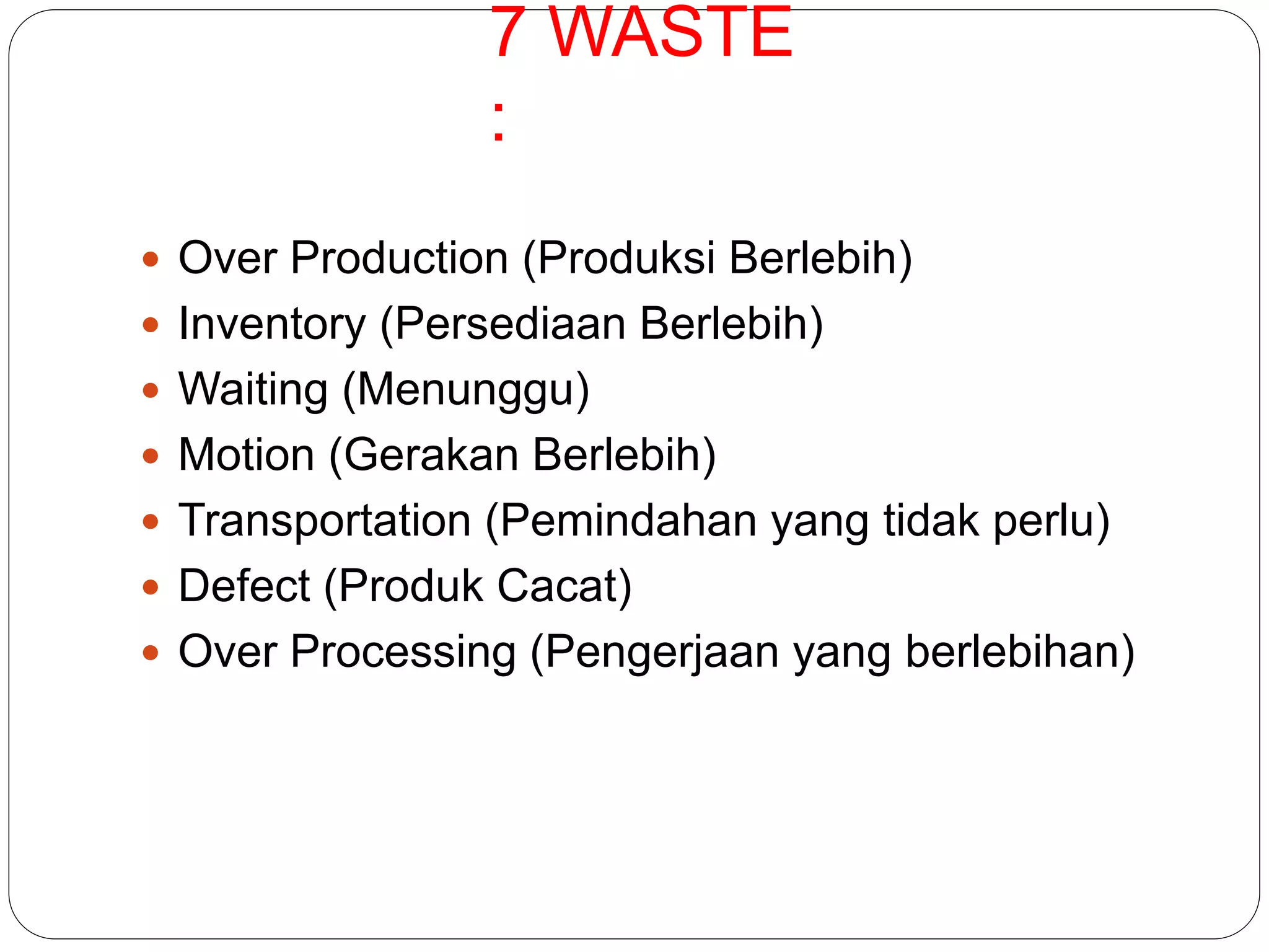Training 7 waste (7 pemborosan) | PPTX