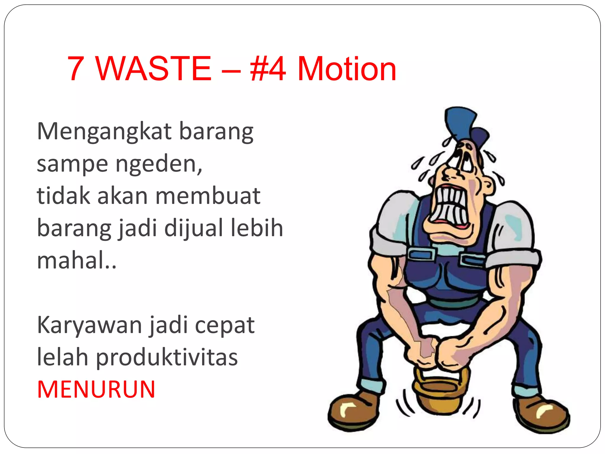 Training 7 waste (7 pemborosan) | PPTX