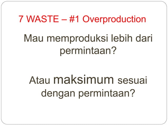 Training 7 waste (7 pemborosan) | PPTX