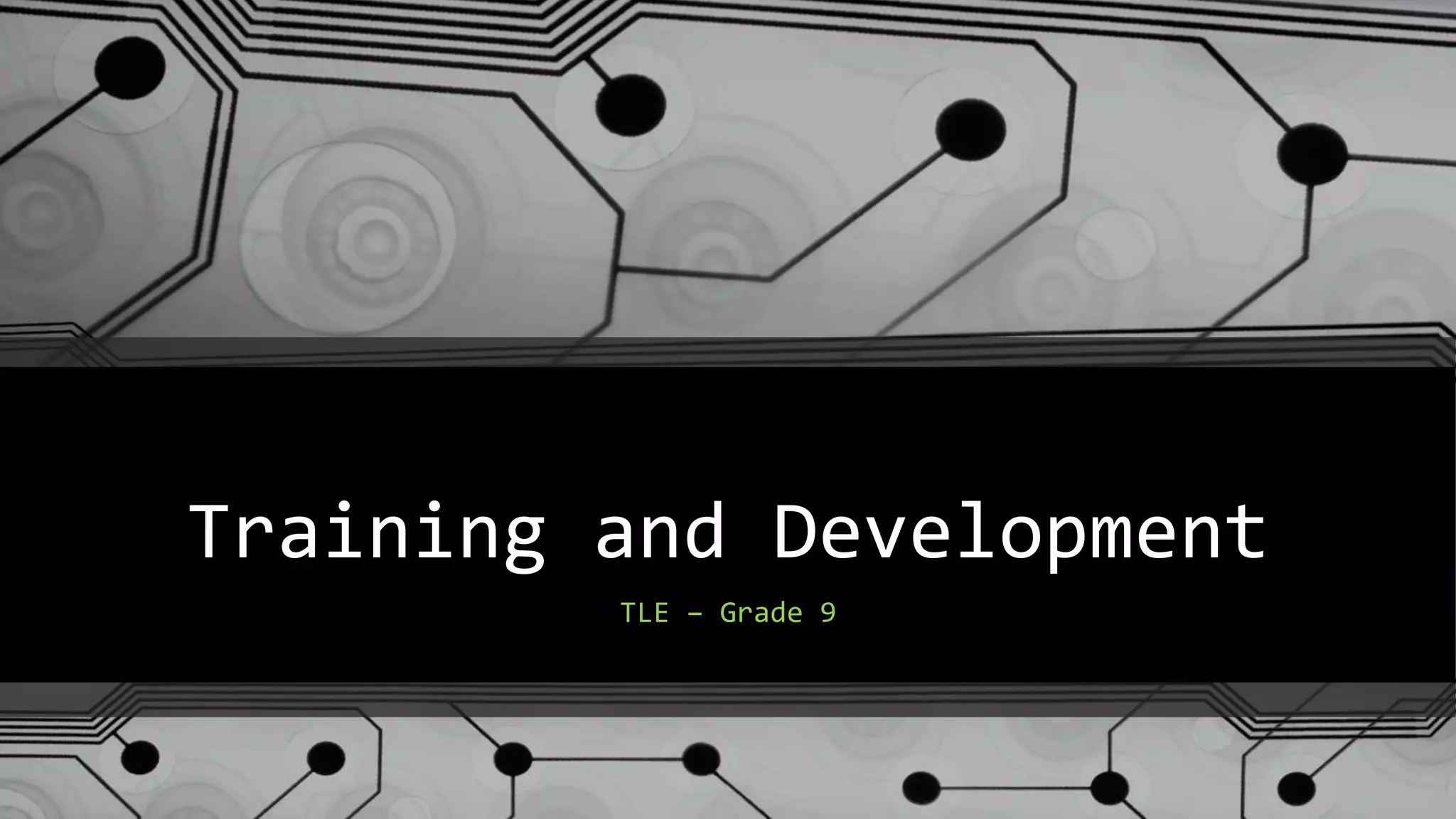 Training and development grade 9 | PPTX