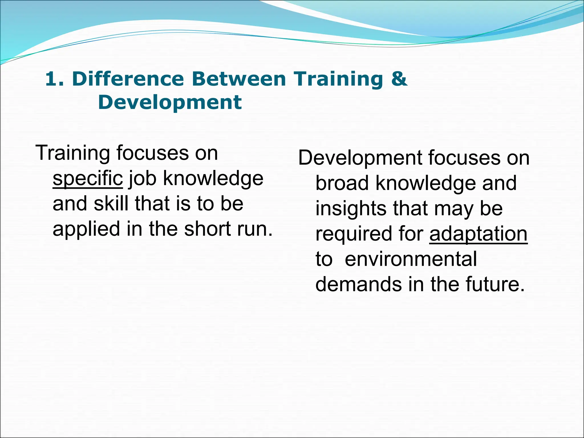 TRAINING AND DEVELOPMENT, BENEFITS, APPROACH AND ITS DIFFERENT TYPES | PPT