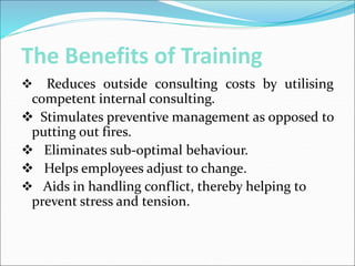 TRAINING AND DEVELOPMENT, BENEFITS, APPROACH AND ITS DIFFERENT TYPES | PPT