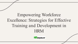 Training and Development in Human Resource Management | PPT