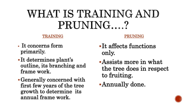 Training and pruning | PPTX | Gardening | Home & Garden