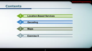 [Android] Maps, Geocoding and Location-Based Services | PPT