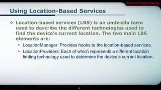 [Android] Maps, Geocoding and Location-Based Services | PPT