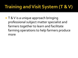 Training and visit (T & V) in Agriculture Extension | PPTX