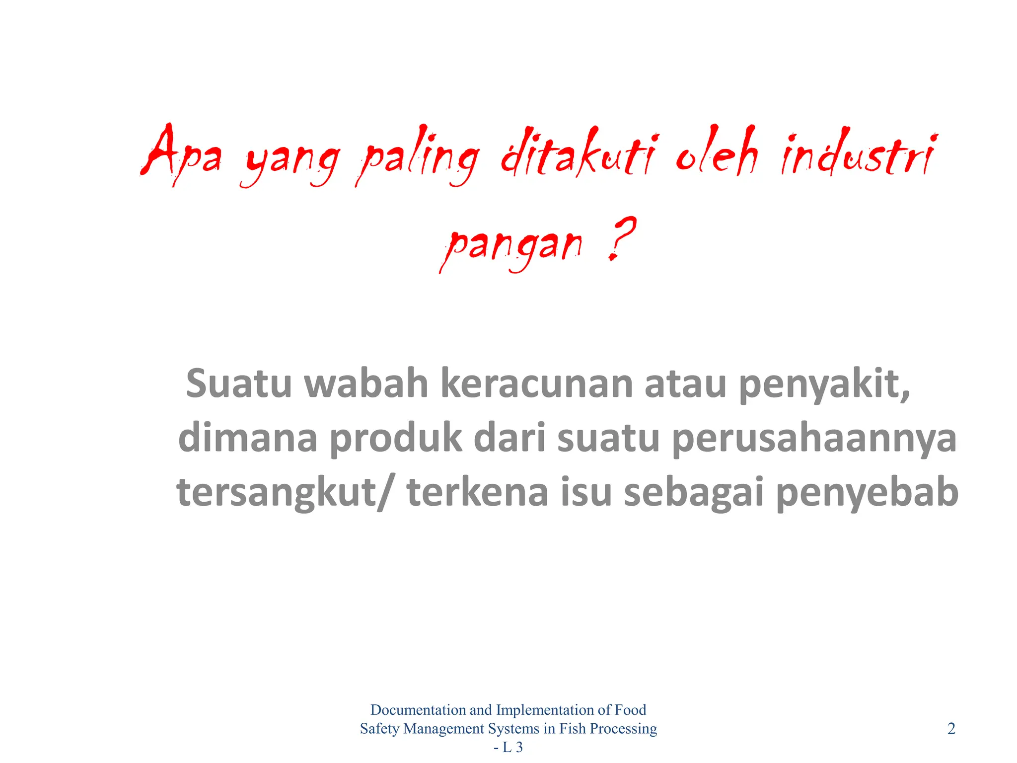 FOOD SAFETY AND QUALITY (Kemanan Pangan dan Mutu) | PDF