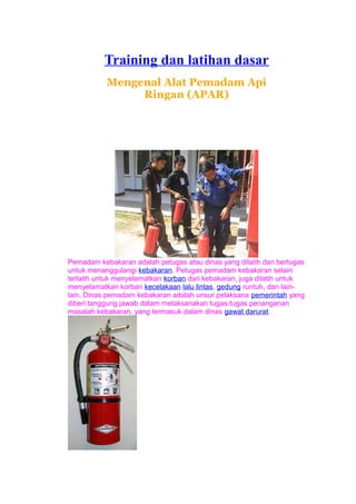 Training dan latihan dasar pemadam kebakaran | DOC