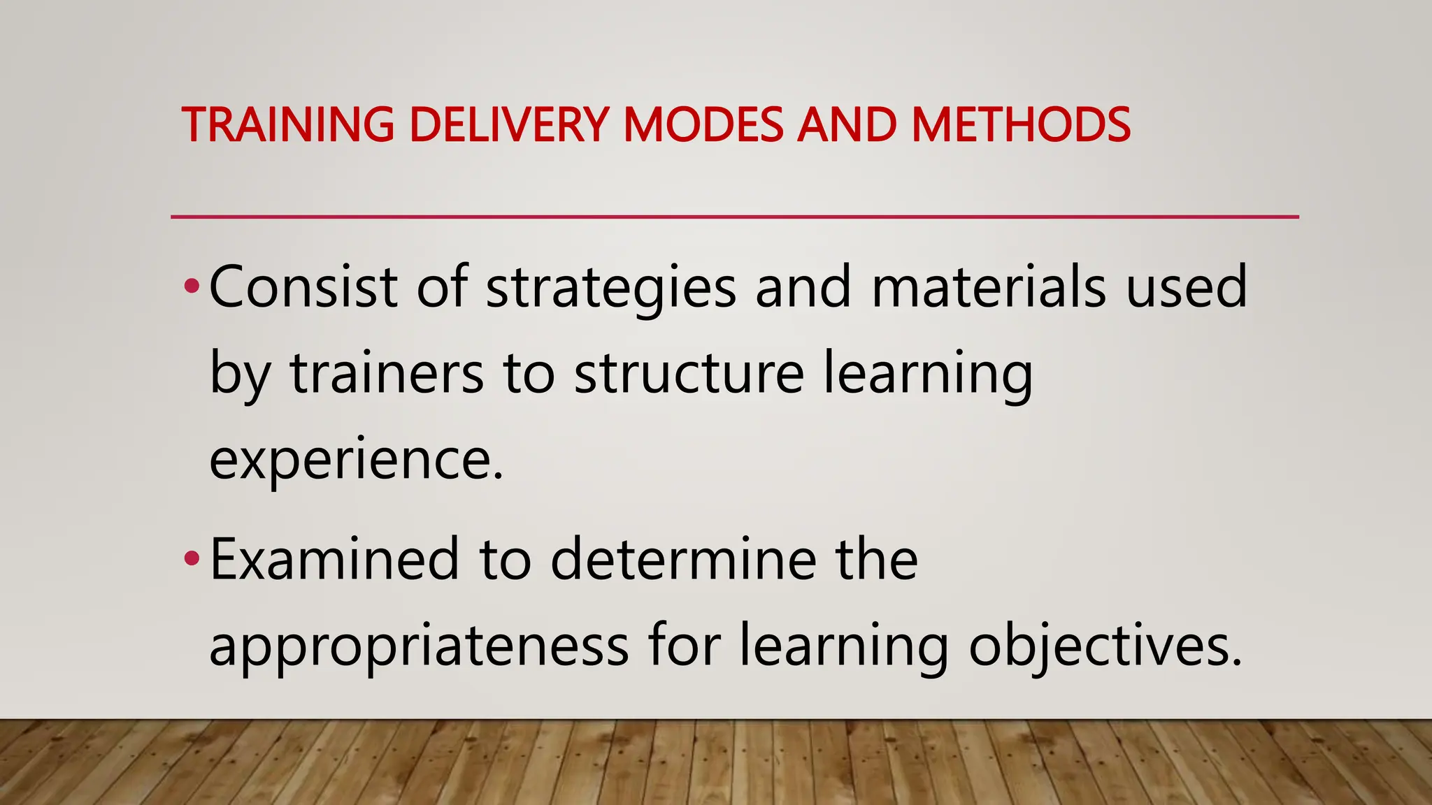 Training Delivery Modes and Methods(Report-ProfEd 5)OLAGUERA Mary Ann.pptx