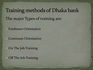 Training & development of dhaka bank | PPTX