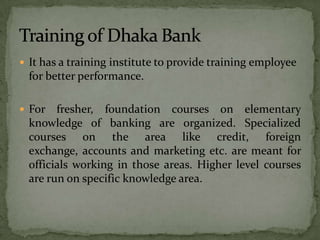Training & development of dhaka bank | PPTX